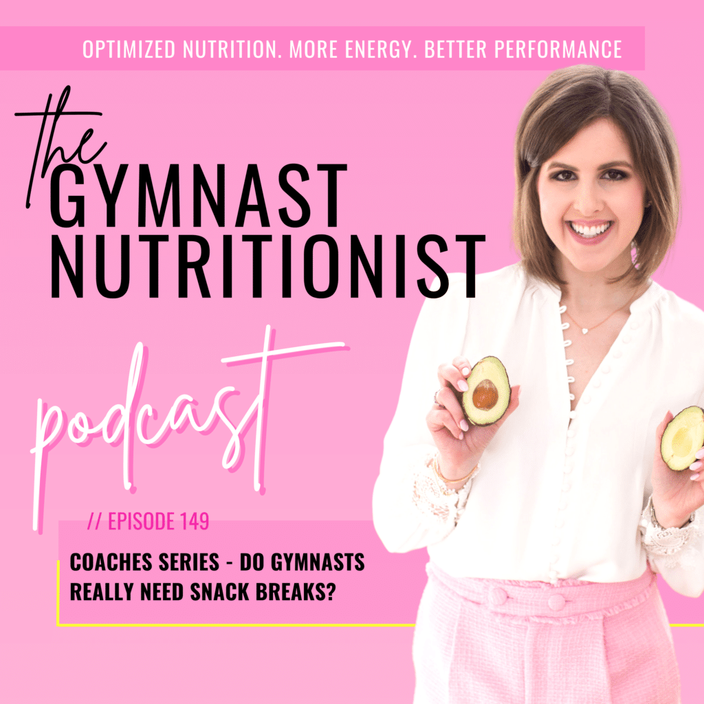 Episode 149: Coaches Series - Do Gymnasts Really Need Snack Breaks? - Christina Anderson RDN ...